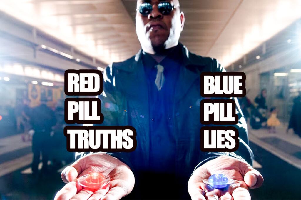 Blue Pill Lies, Red Pill Truths – Corporate Machiavelli – Machiavellian ...