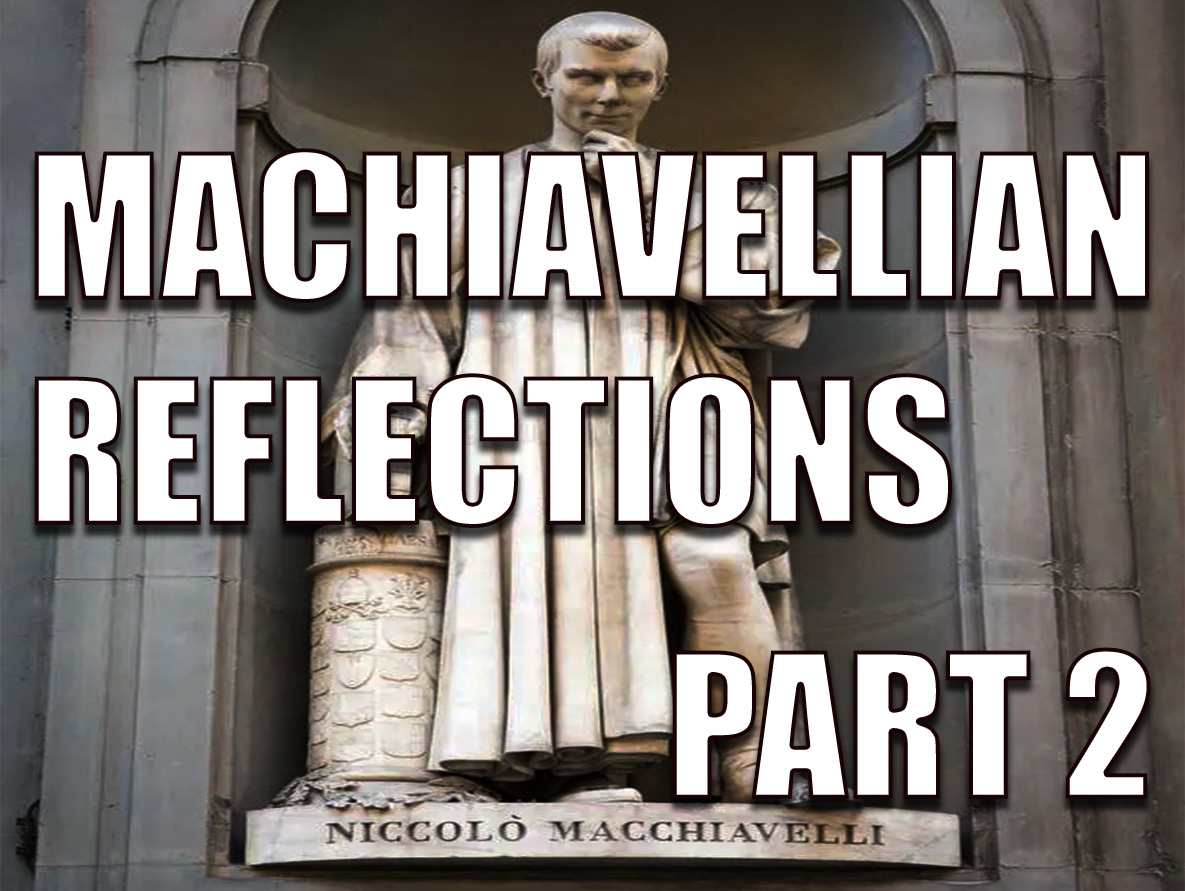 Machiavellian Reflections (Part 2) – Corporate Machiavelli ...